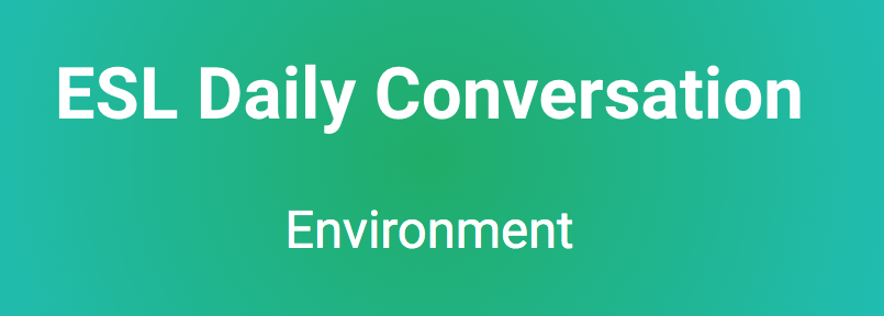 ESL Conversation Environment - ESLfriend.com